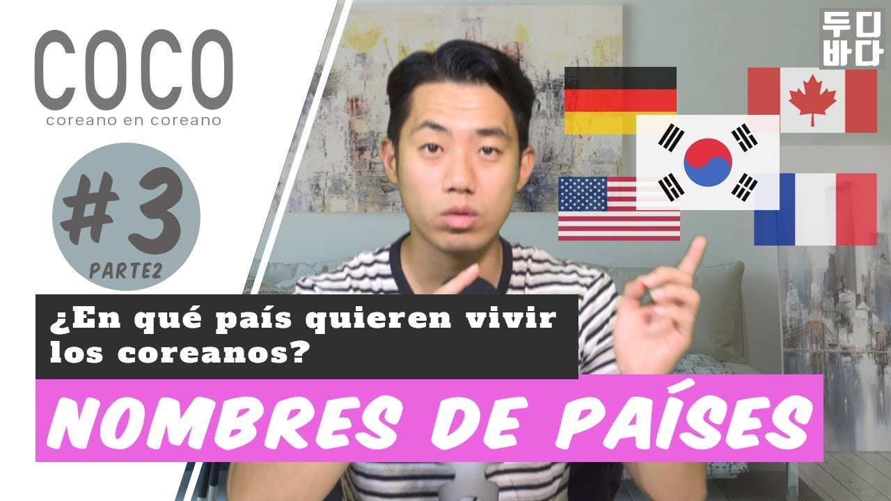 [COCO-1] 3-2. Más países en coreano - Clase de coreano - YouTube