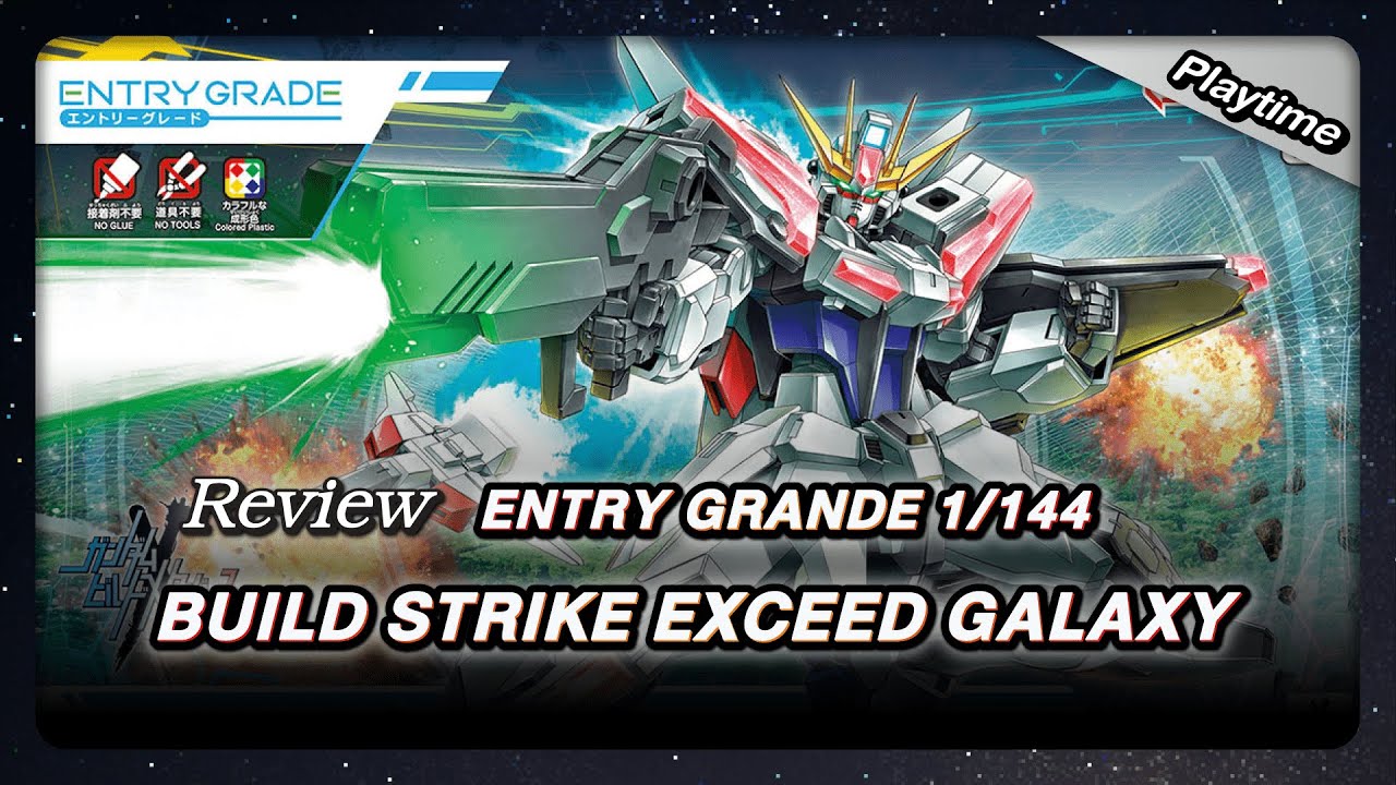 รีวิว ENTRY GRANDE 1/144 BUILD STRIKE EXCEED GALAXY (บิลด์สไตรค์ กาแล็ค ...