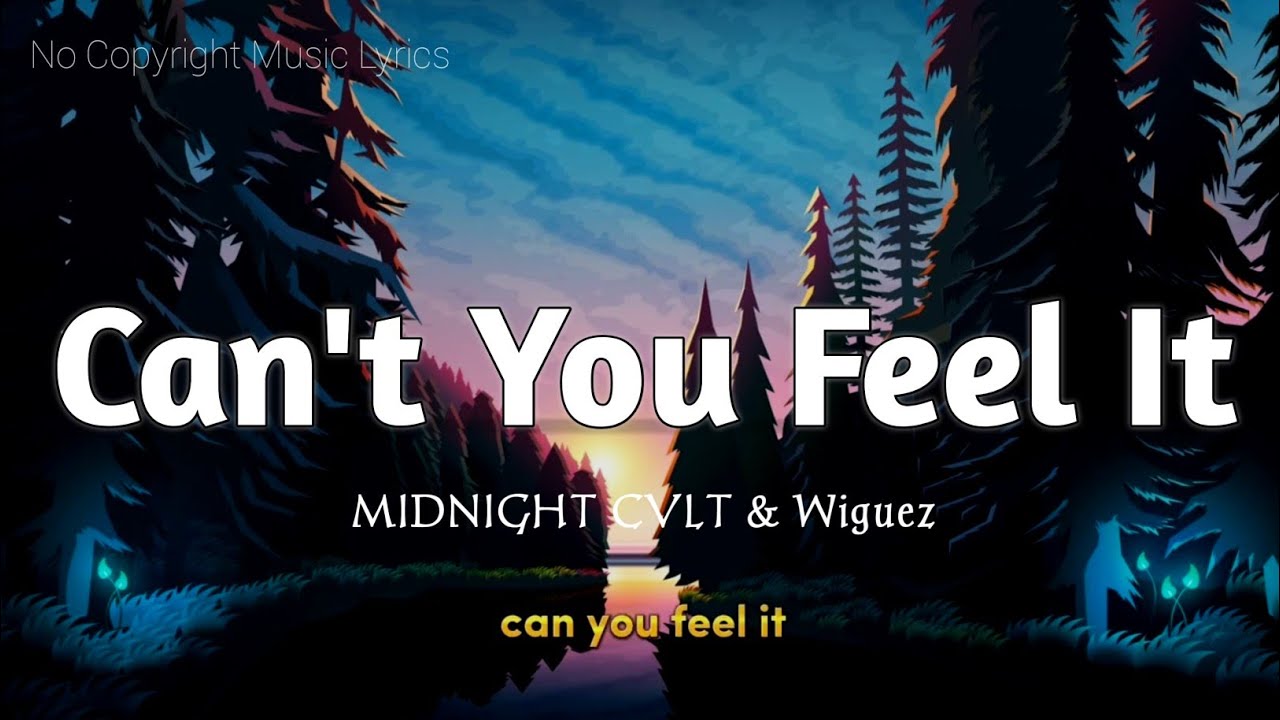 MIDNIGHT CVLT & Wiguez - Can't You Feel It [NCS Release] - LYRICS - YouTube