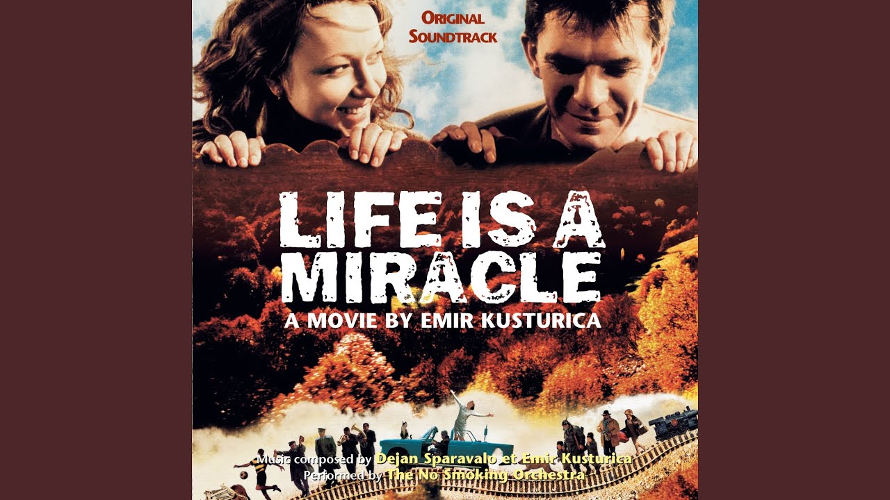 When Life Was A Miracle ('Life Is A Miracle' Original Soundtrack ...