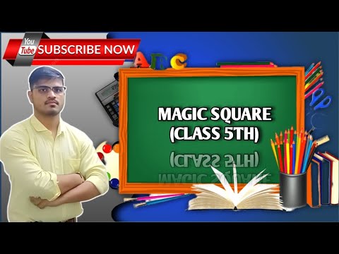 HOW TO SOLVE MAGIC SQUARE (CLASS 5TH) कक्षा 5वी का magic square - YouTube