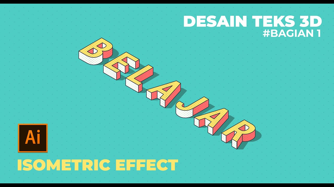 Part #1 Cara Mudah Membuat Desain Text 3D Isometric Effect Di ...