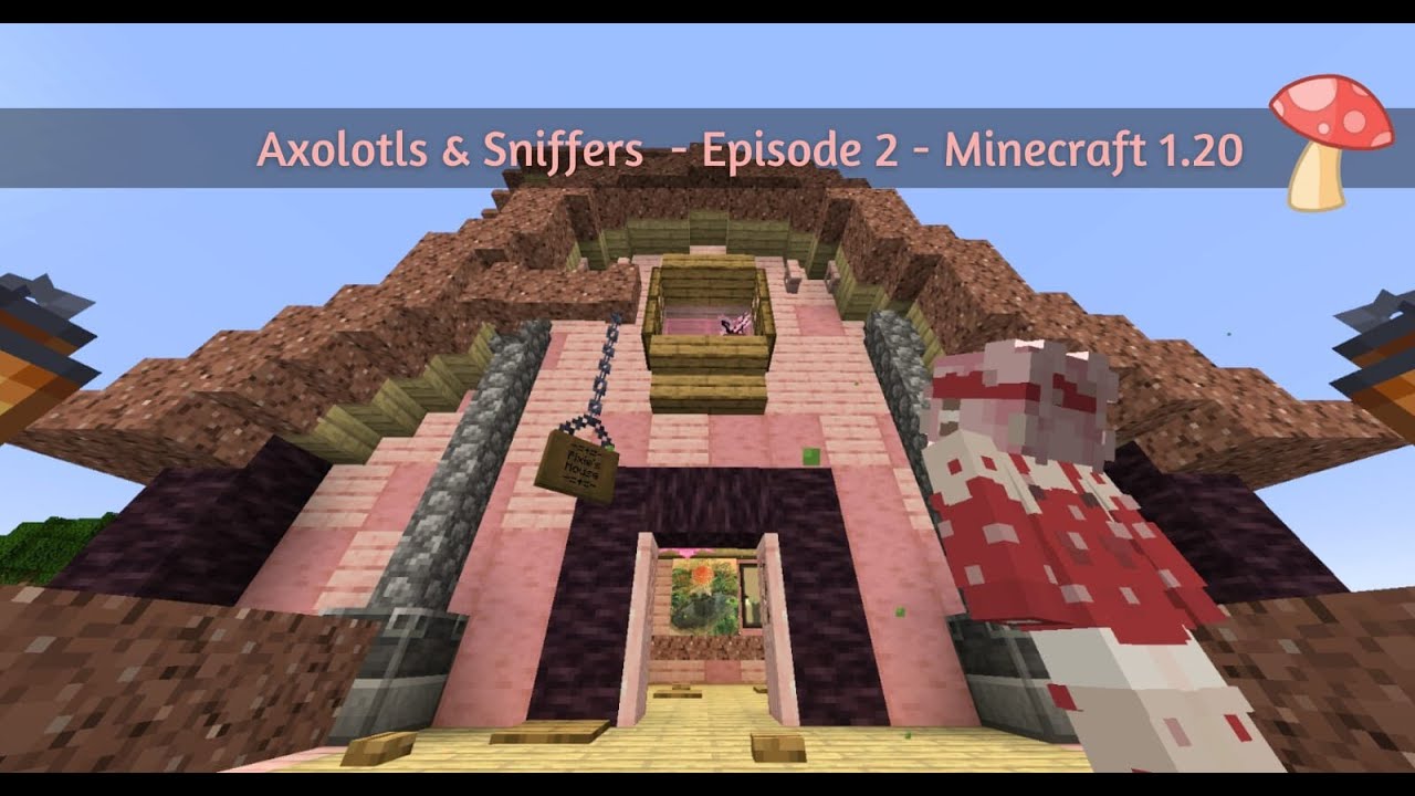 Axolotls & Sniffers Episode 2 Minecraft 1 20 1 - YouTube