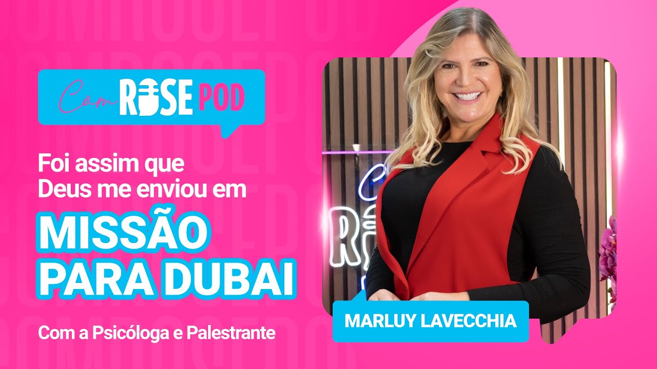 MARLUY LAVECCHIA – Foi assim que Deus me enviou em missão para Dubai. I ...