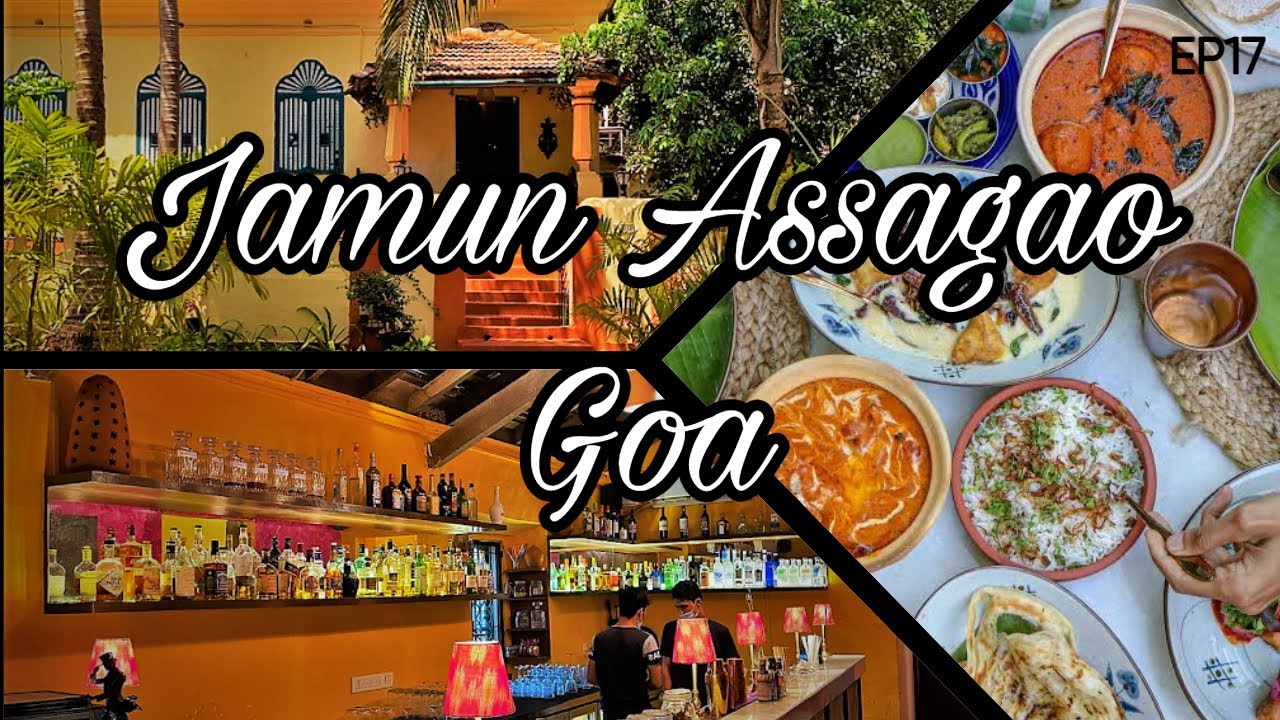 Jamun Goa Food Experience | Assagao Cafe Exploration | Foods of Goa ...