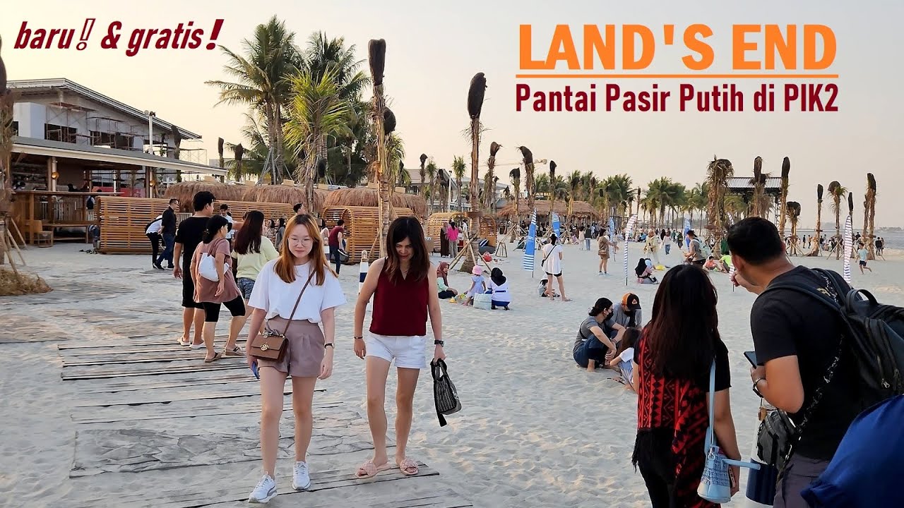 LAND'S END new white sand in PIK2⁉️ pantai pasir putih baru lagi di PIK ...