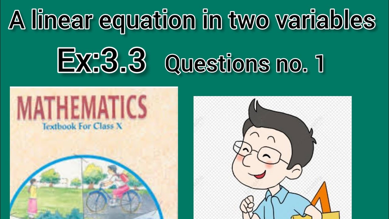 A linear equation in two variables class 10 ex:3.3 question no. 1 - YouTube