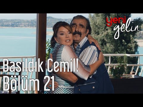 Yeni Gelin 21. Bölüm - Basıldık Cemil!