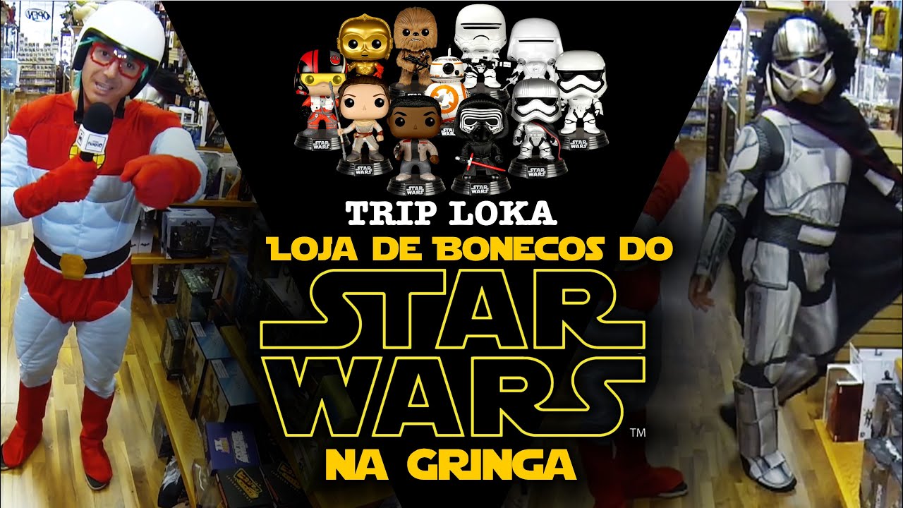 Trip Loka Loja de Bonecos do Star Wars na GRINGA! - YouTube