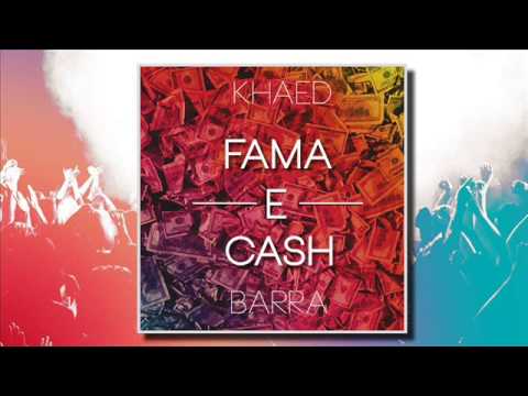 KHAED - Fama e Cash Ft, Barra // Highlights Mixtape - YouTube