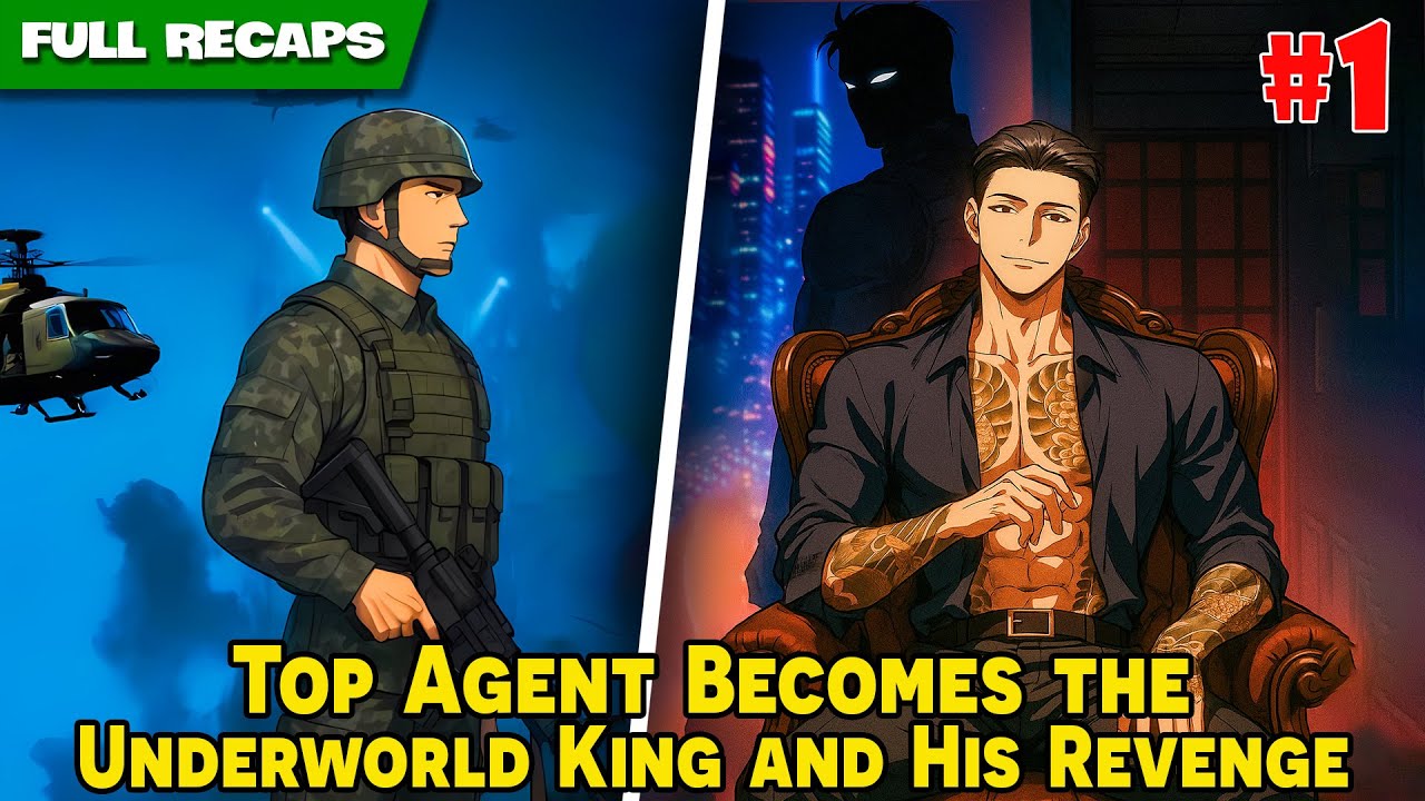 [1/2] - Top Agent Becomes the Underworld King and His Revenge | # ...