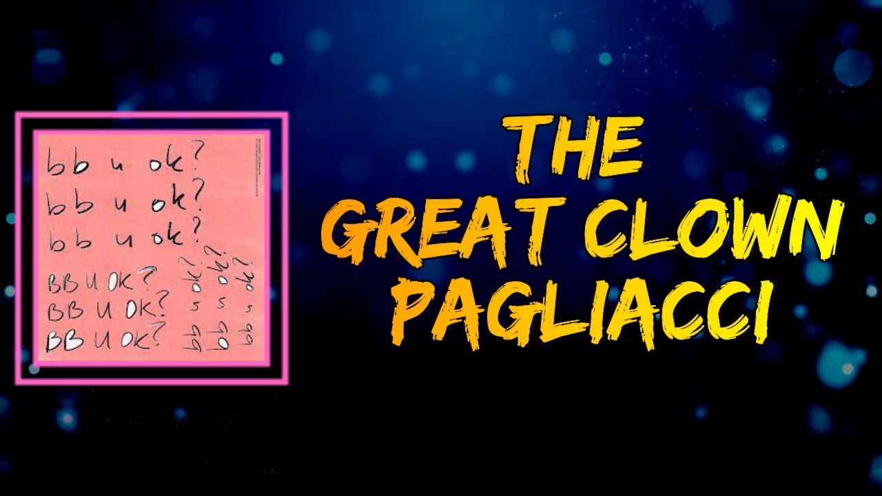 San Holo (feat. Mija & Mr. Carmack) - the great clown Pagliacci (Lyrics ...