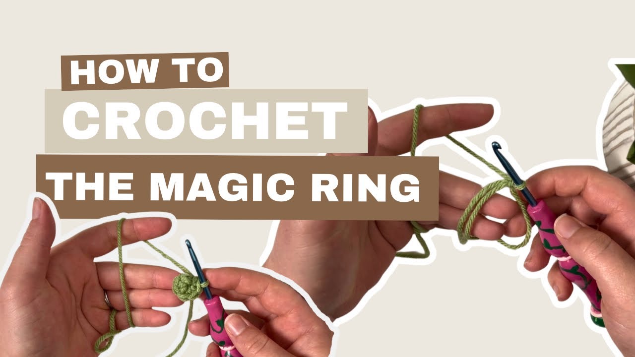 How To Crochet The Magic Ring - YouTube