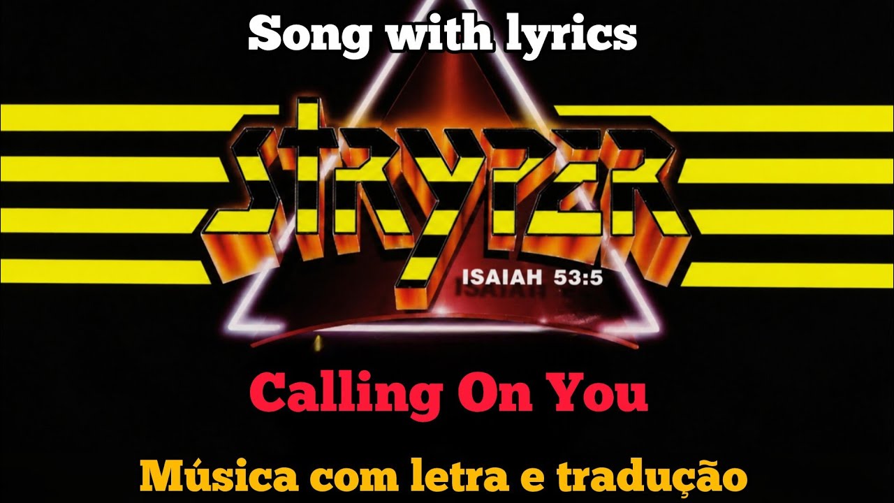 Stryper - Calling On You (legendado) - YouTube