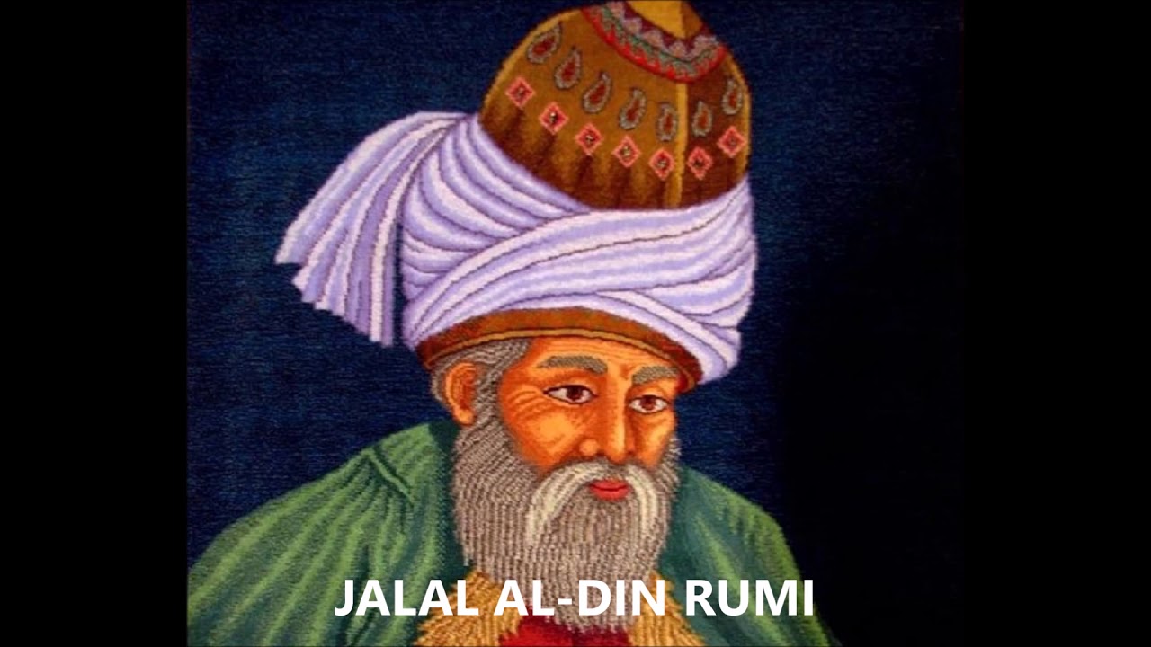 Jalal al-Din Rumi - YouTube