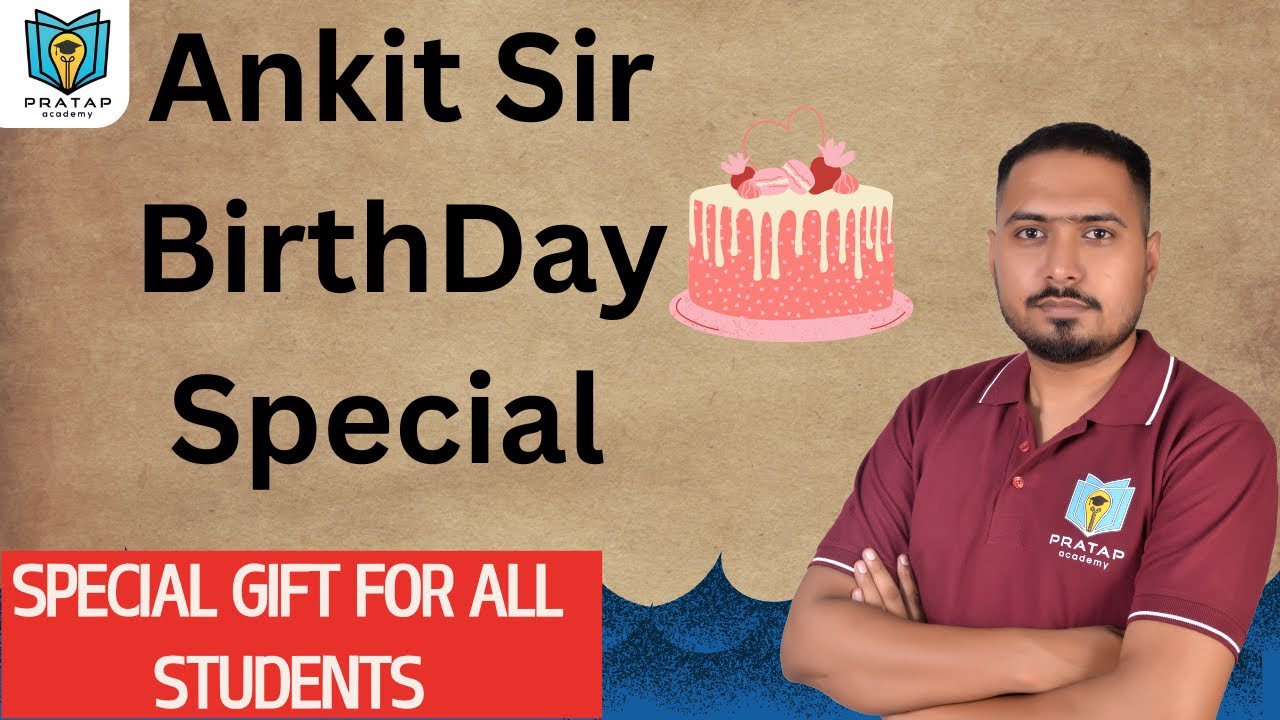 Ankit Sir BIRTHDAY Special Gift for All Students | Happy Birthday Ankit ...