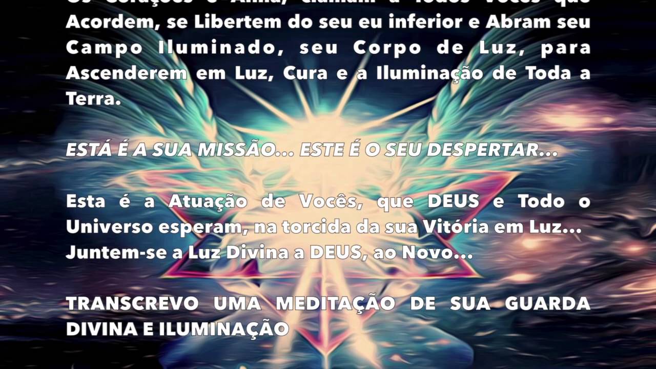 ORANDO E VIGIANDO NA LUZ DIVINA - YouTube