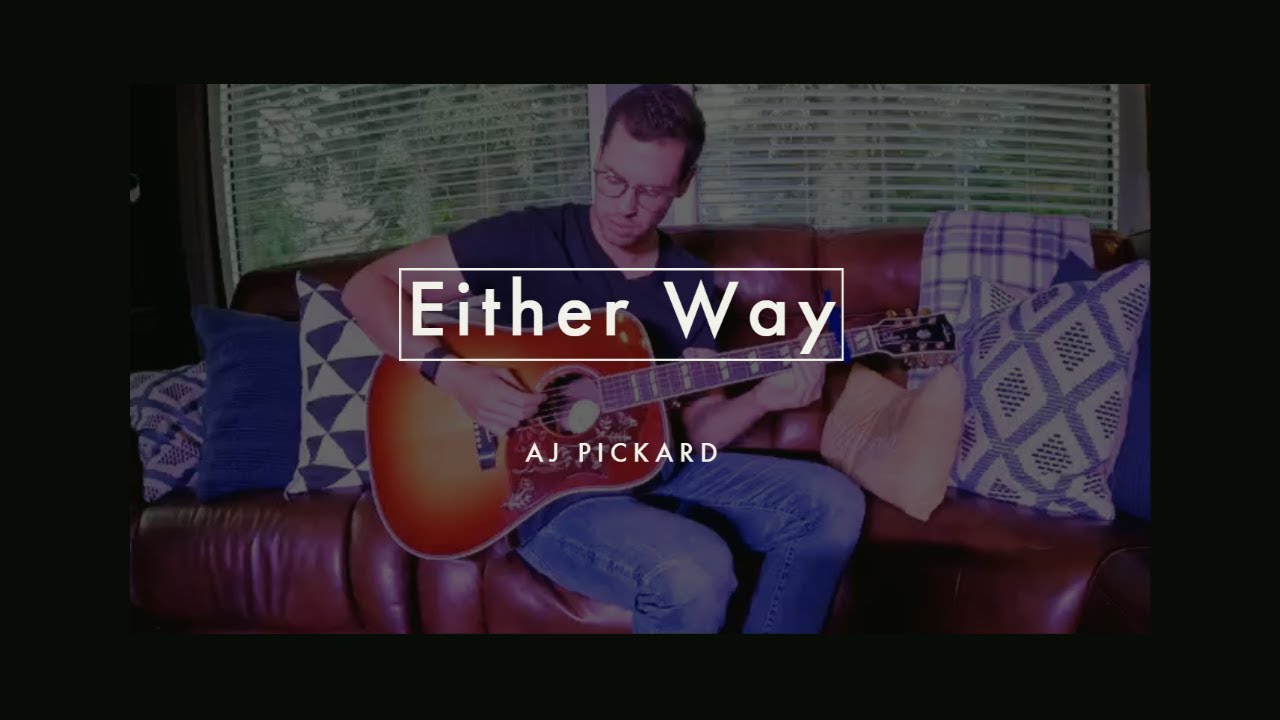 Either Way: Chris Stapleton by AJ Pickard - YouTube
