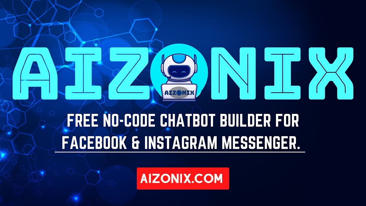 Topic 1 How to get started with AIZONIX chatbot builder - YouTube