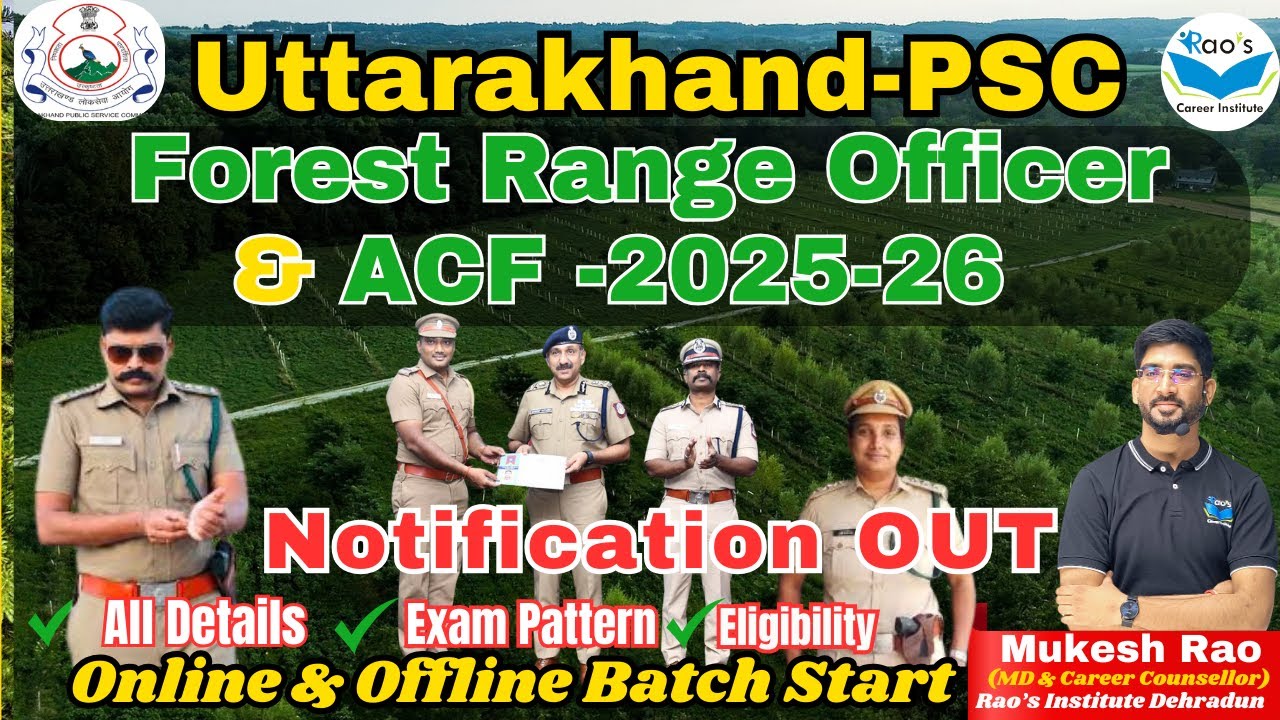UKPSC forest Range Officer and ACF 2025 || Uttarakhand PSC Notification ...