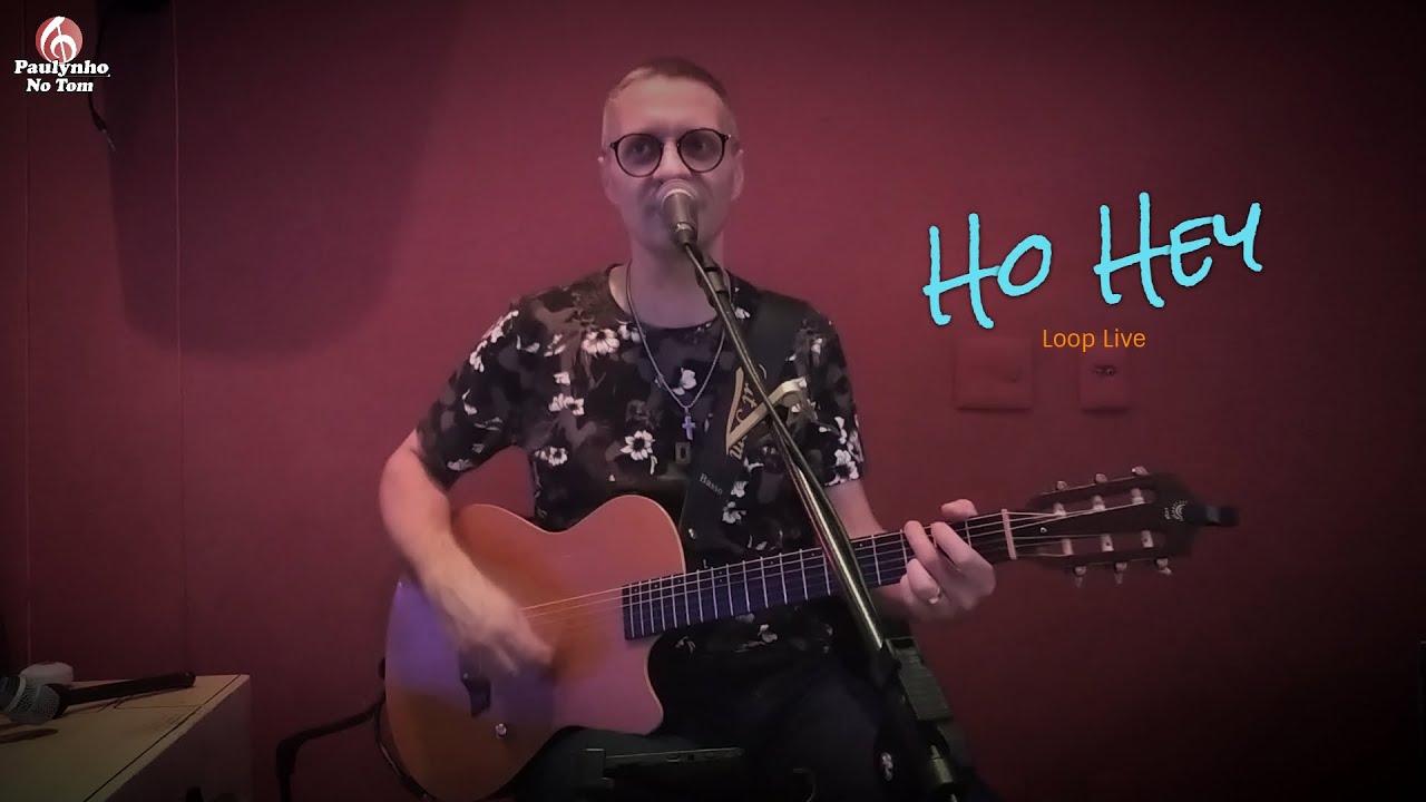 Ho Hey | The Lumineers | Live Loop Paulynho No Tom - YouTube