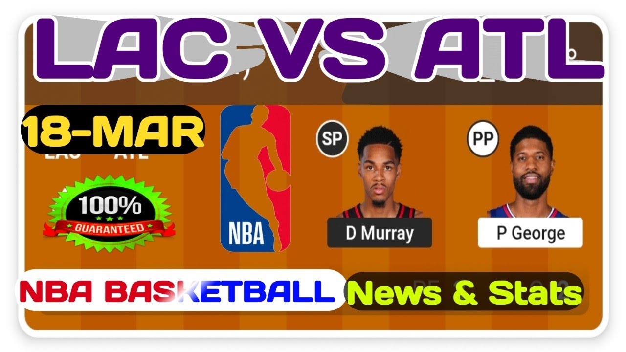 LAC VS ATL || LAC VS ATL DREAM11 PREDICTION || LAC VS ATL NBA ...