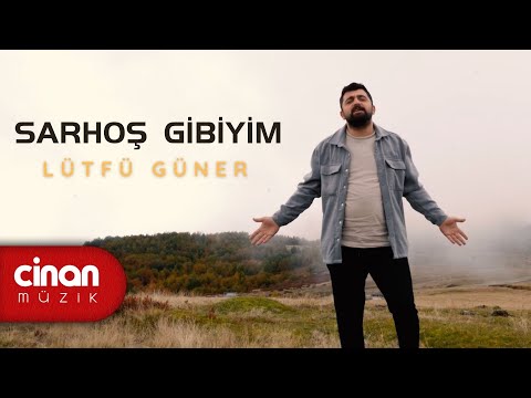 Lütfü Güner - Sarhoş Gibiyim