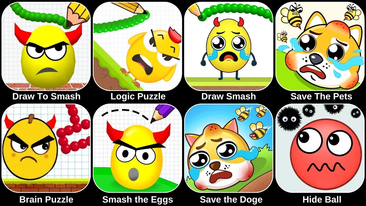 Draw To Smash,Hide Ball,Save the Doge,Logic puzzles,Draw to Crash,Smash ...