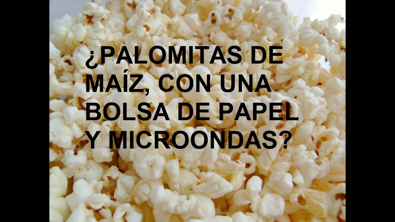 Haz Palomitas de Maíz Naturales Con Una Bolsa de Papel en Tu Microondas ...