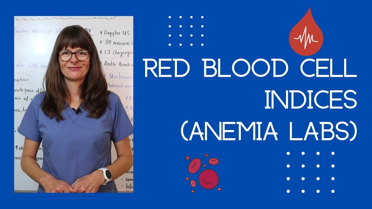 Red Blood Cell (RBC) Indices (Anemia Labs) - YouTube