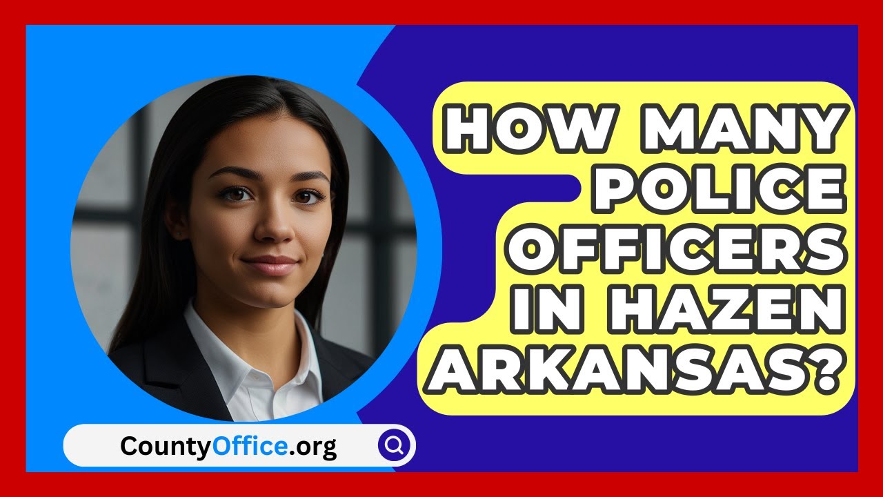 How Many Police Officers In Hazen Arkansas? - CountyOffice.org - YouTube