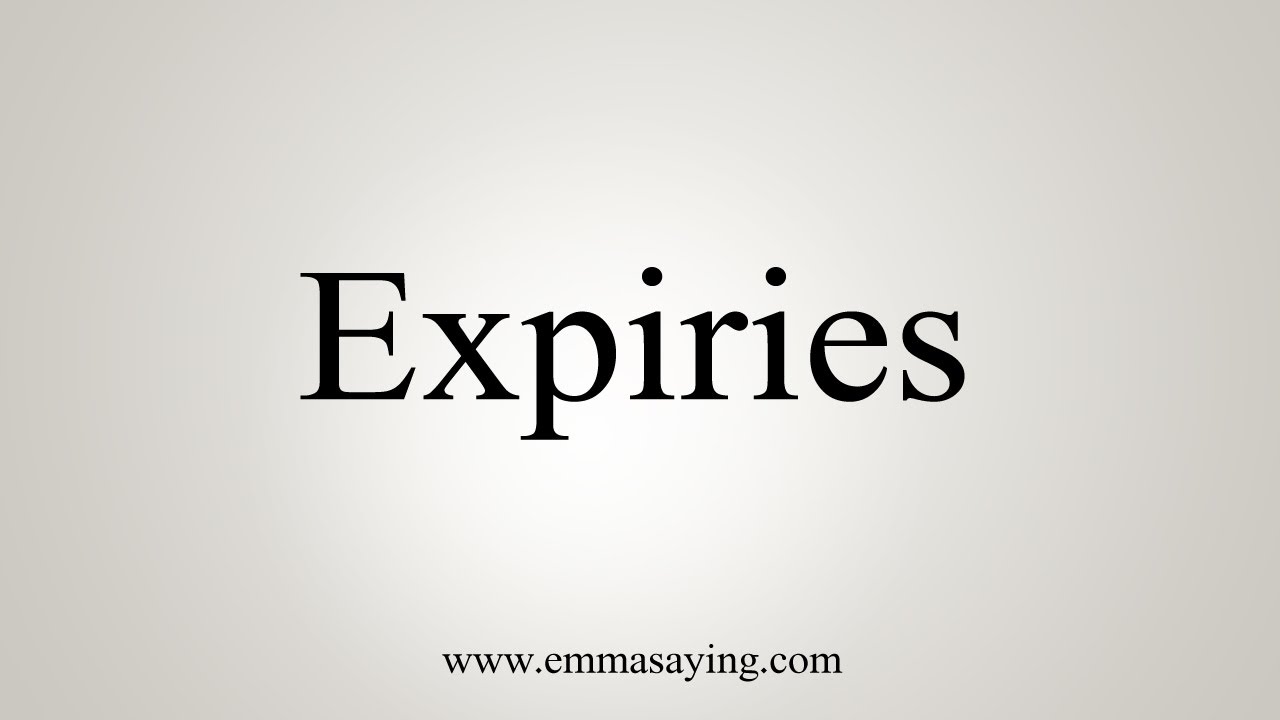 How To Say Expiries - YouTube