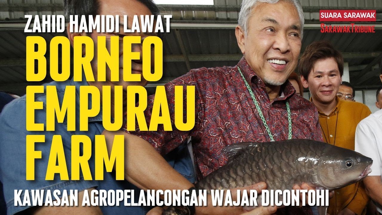 Borneo Empurau Farm sebagai kawasan agropelancongan wajar dicontohi ...