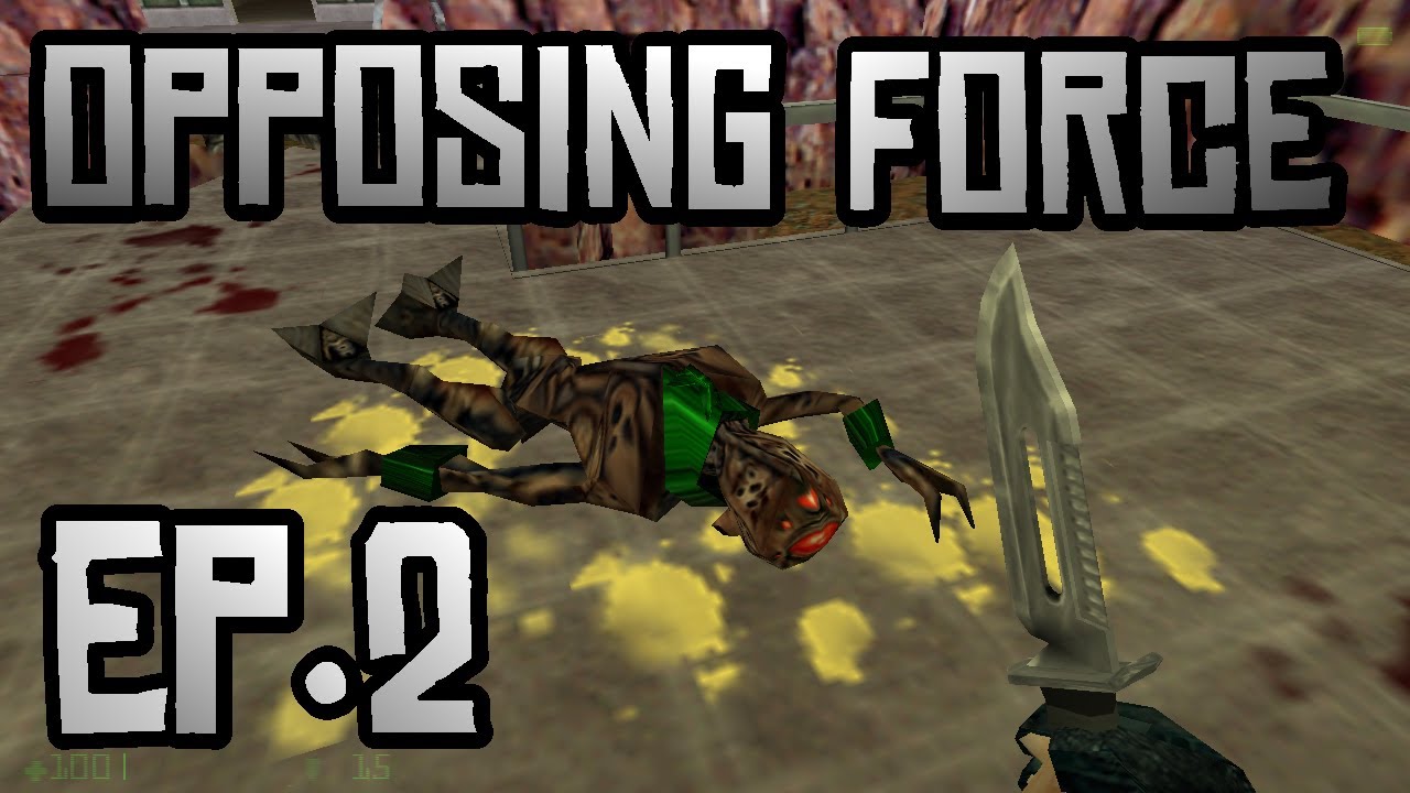 Half Life:Opposing Force Ep.2-KNIFE POWA! - YouTube