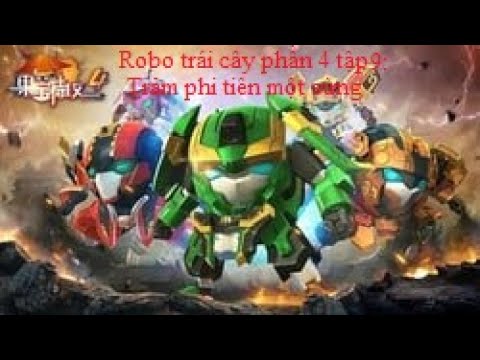 Robo trái cây phần 4 tập 9: Trảm phi tiên 1 sừng - YouTube