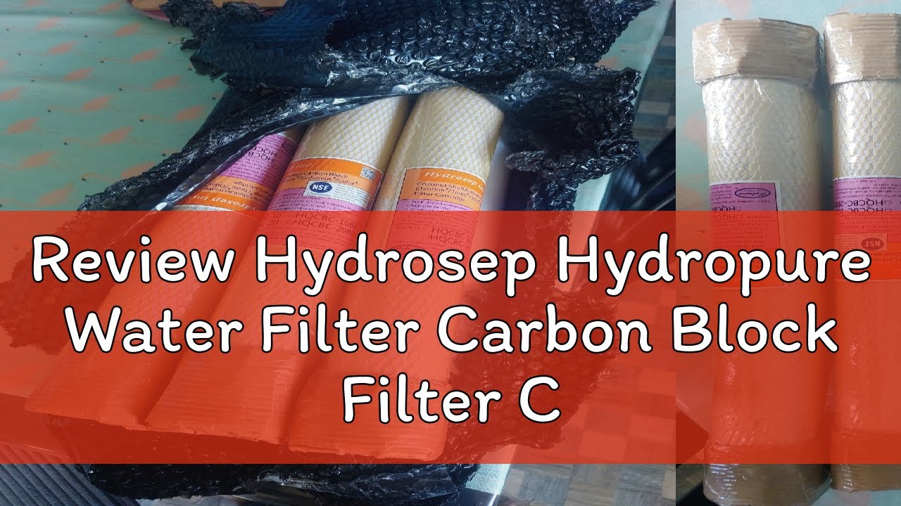 Review Hydrosep Hydropure Water Filter Carbon Block Filter CTO 10SL ...
