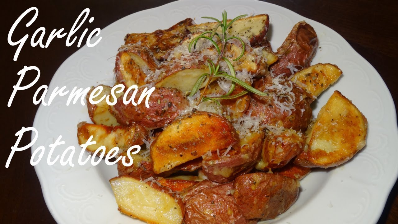 Oven Roasted Red Potatoes - Garlic Parmesan Potatoes - YouTube