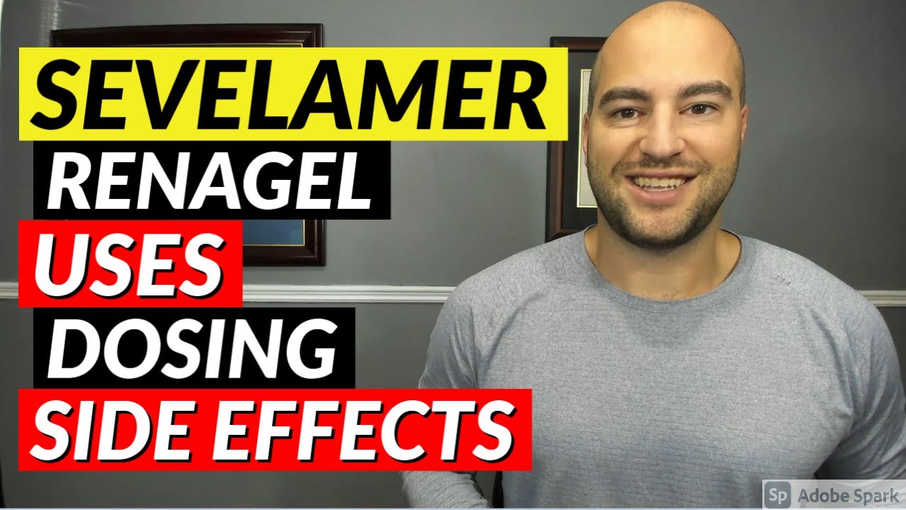 Sevelamer (Renagel) - Pharmacist Review - Uses, Dosing, Side Effects ...