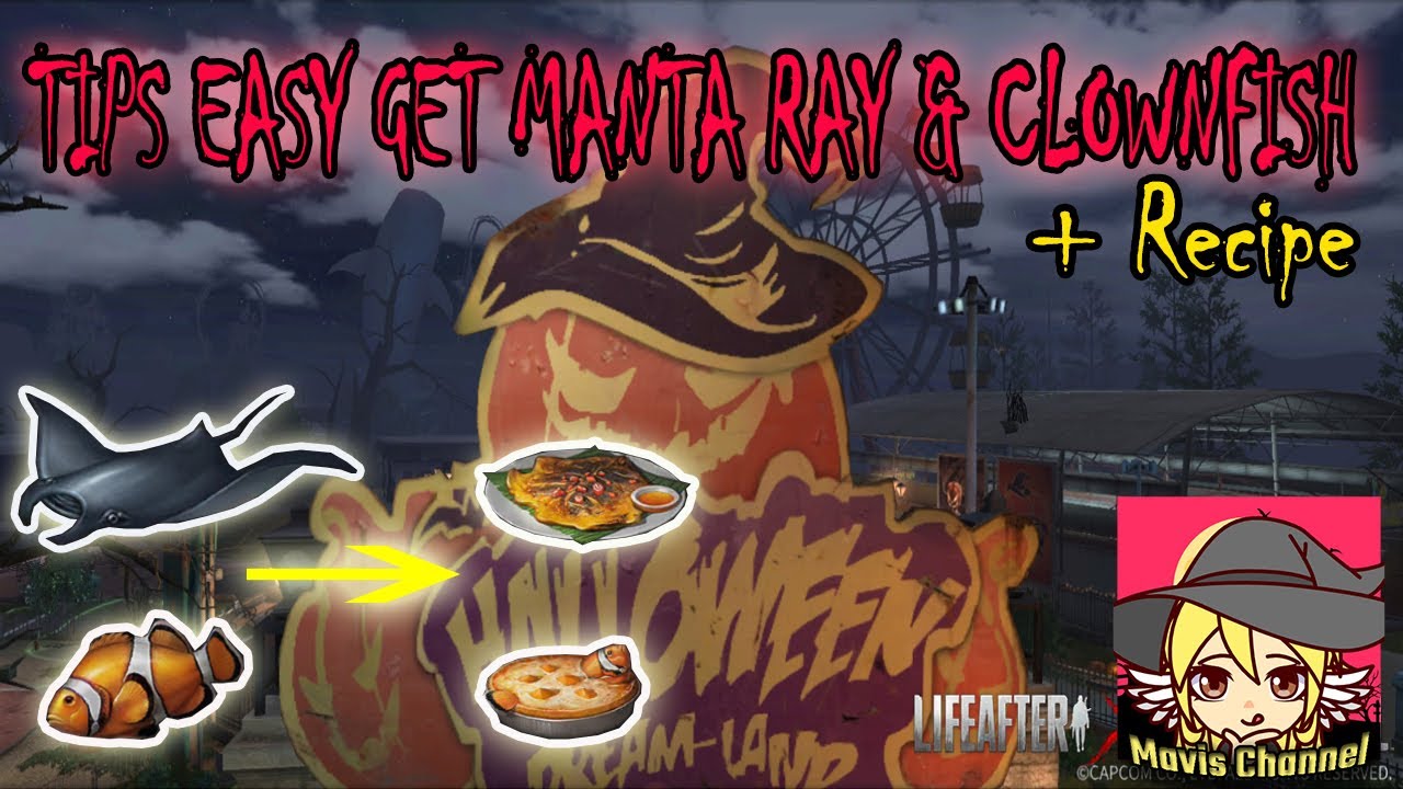 Tips Easy Get Manta Ray & Clownfish + Recipe | LIFEAFTER - YouTube