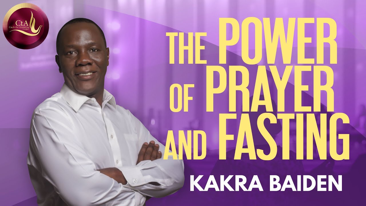 The Power Of Prayer And Fasting | Bishop Kakra Baiden | 15 - 01- 2023 ...