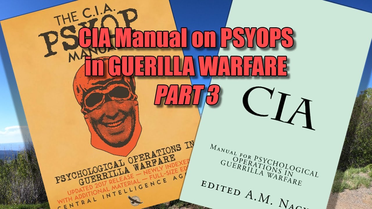 3 | ARMED PROPAGANDA // CIA Manual on PSYOPS in GUERILLA WARFARE ...