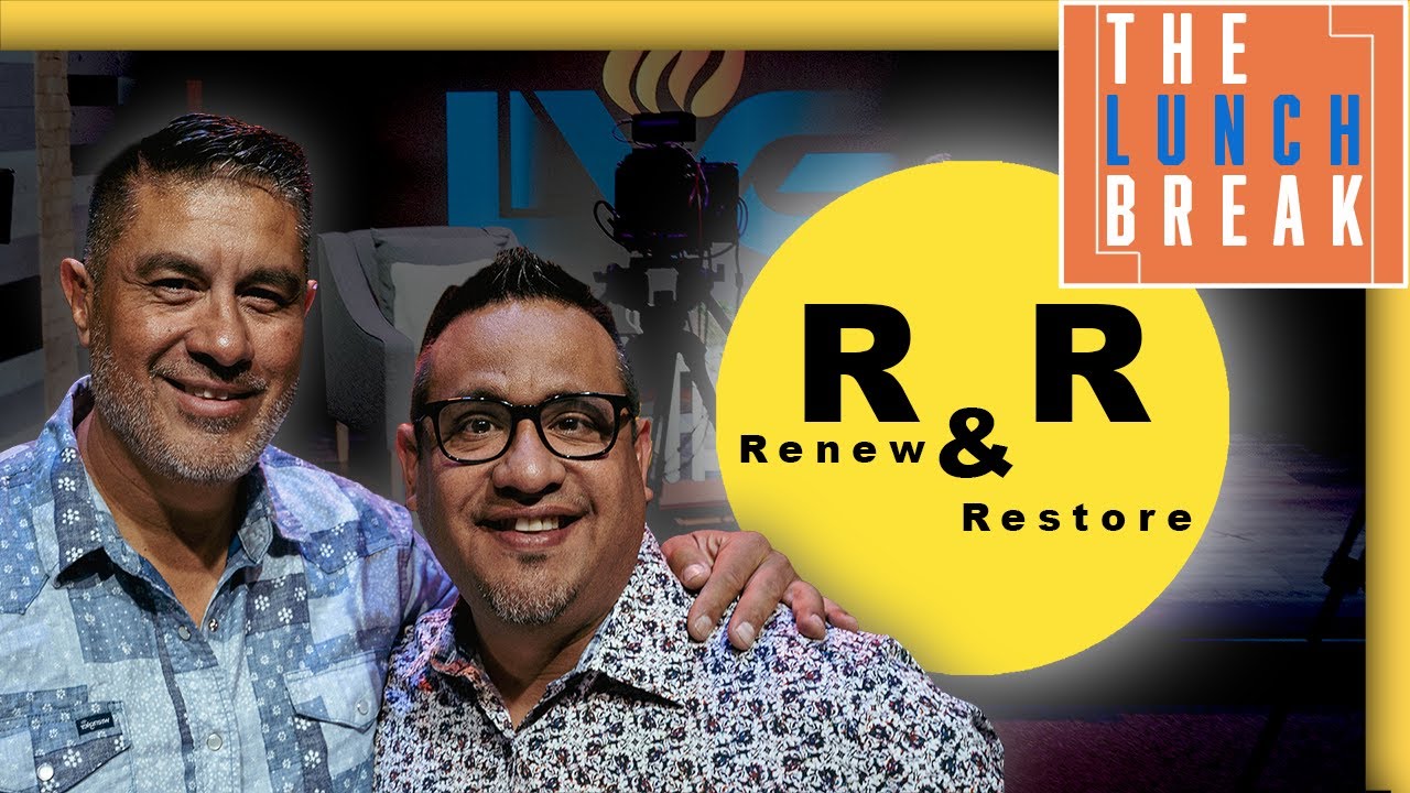 The Lunch Break with Prophet Rob Sanchez - R&R Renew & Restore - YouTube