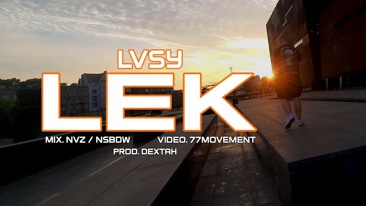 LVSY - LEK (OFFICIAL VIDEO) - YouTube