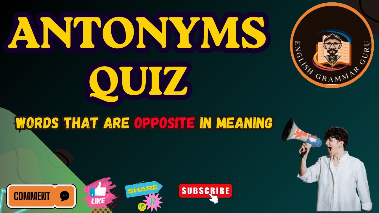 Antonym Antics: Test Your Opposite Words Knowledge - YouTube