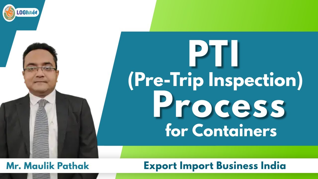 PTI Process (Pre-Trip Inspection) for Containers | Export Import ...