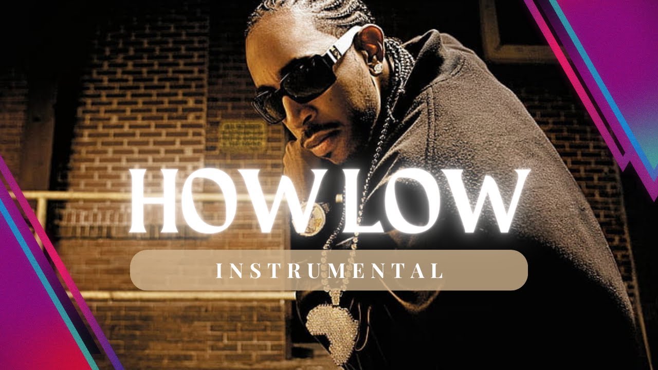 Ludacris - How Low (Instrumental) - YouTube Music