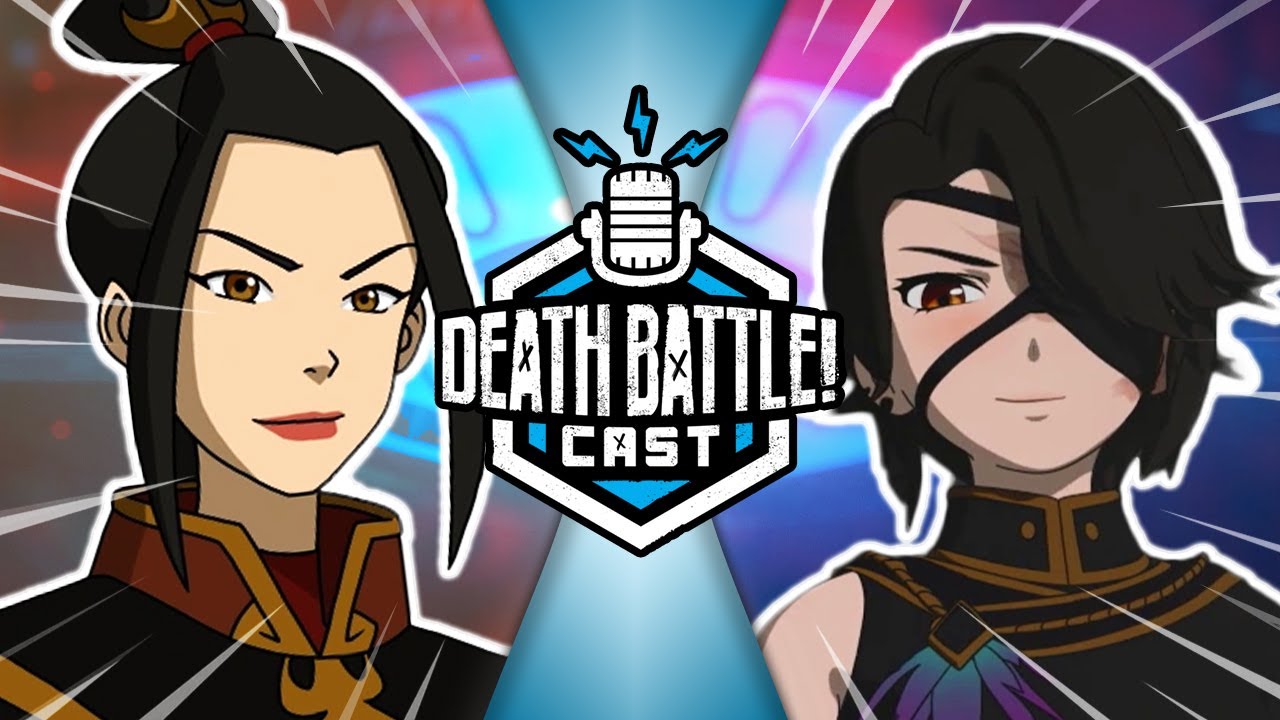 Azula vs Cinder ( Avatar: TLAB vs RWBY ) Who Would Win!? | DEATH BATTLE ...
