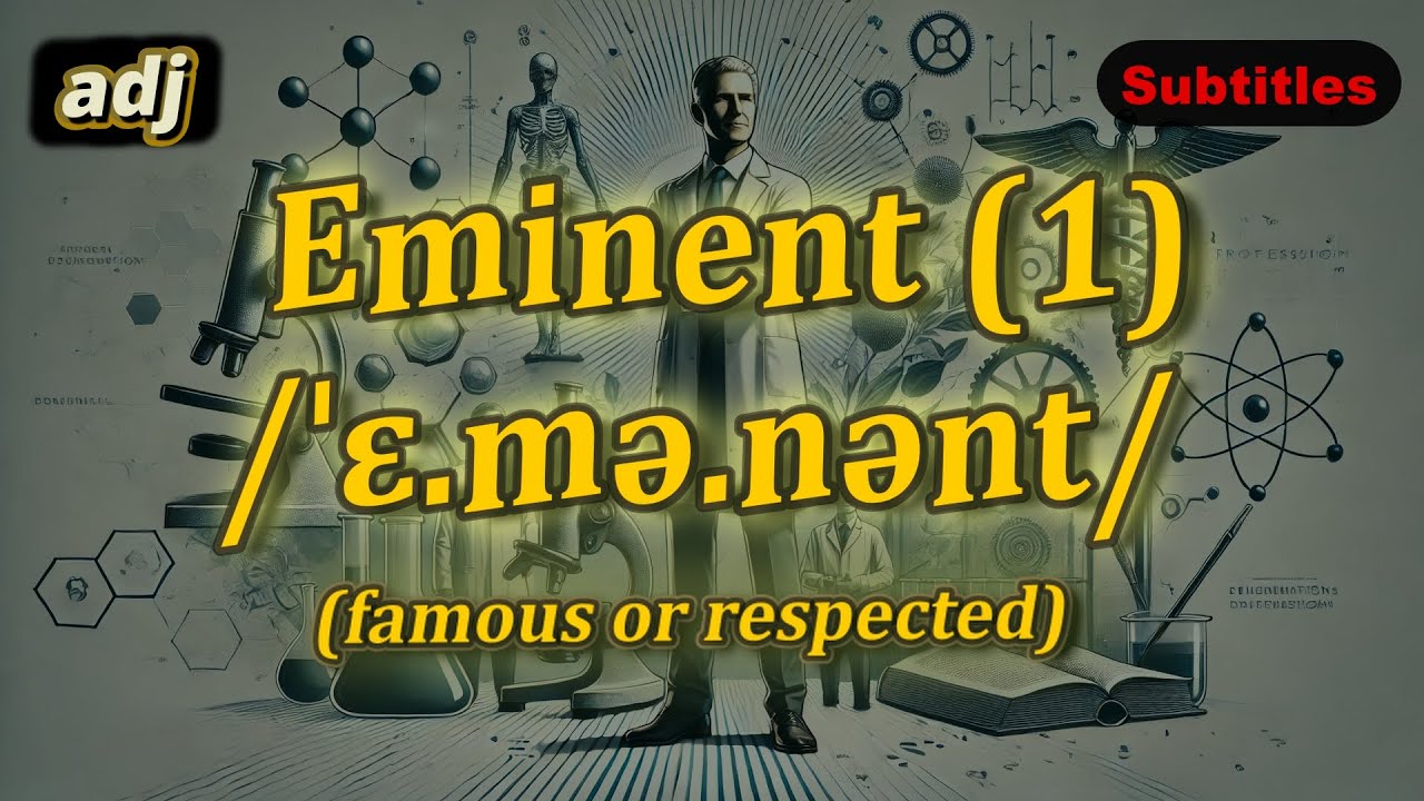[adj] Eminent meaning (famous or respected) with 5 examples - YouTube