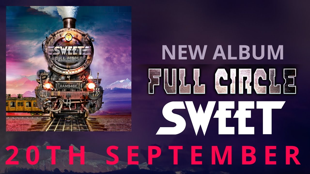 Sweet's NEW ALBUM "Full Circle" Out on the 20th September - YouTube