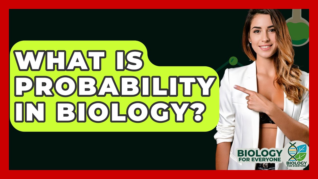 What Is Probability In Biology? - Biology For Everyone - YouTube